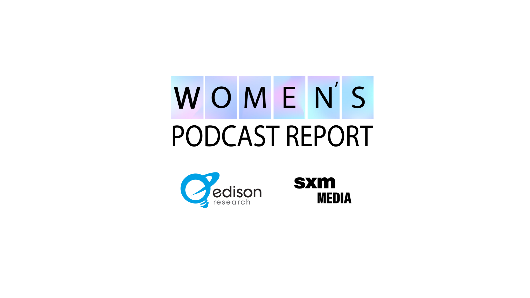 The Women's Podcast Report from Edison Research and SXM Media - Edison ...